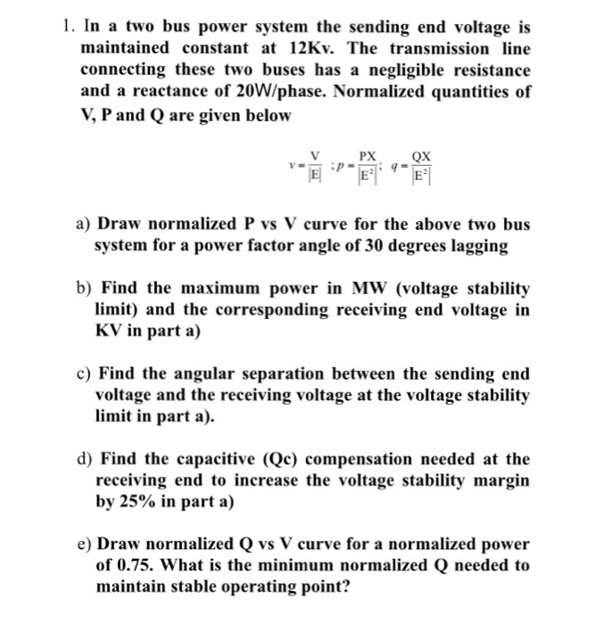 Solved 1. In a two bus power system the sending end voltage | Chegg.com