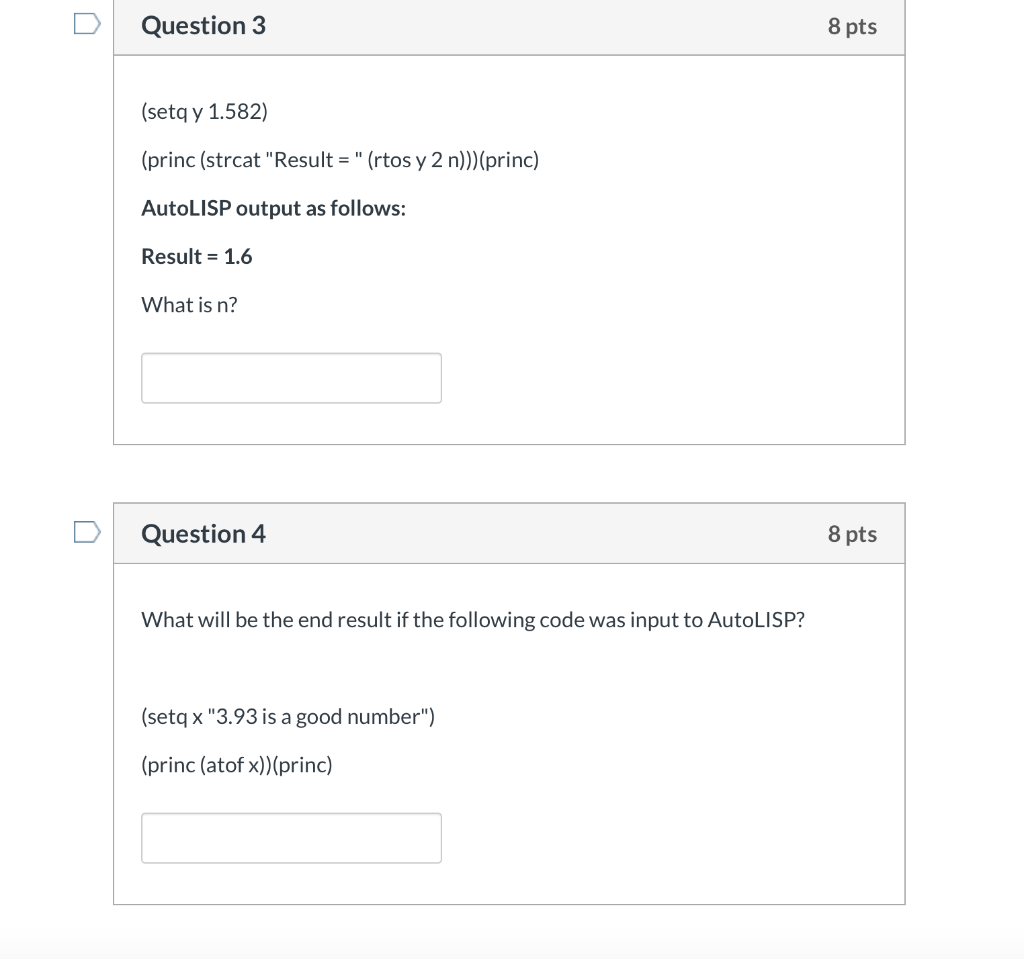 Solved Question 3 8 pts (setq y 1.582) (princ (strcat | Chegg.com