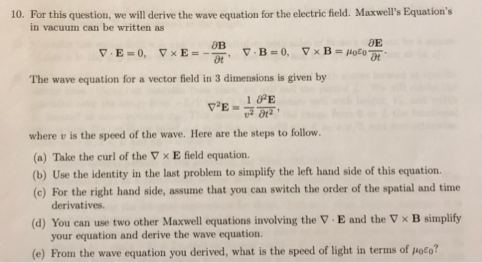 Solved For this question, we will derive the wave equation | Chegg.com