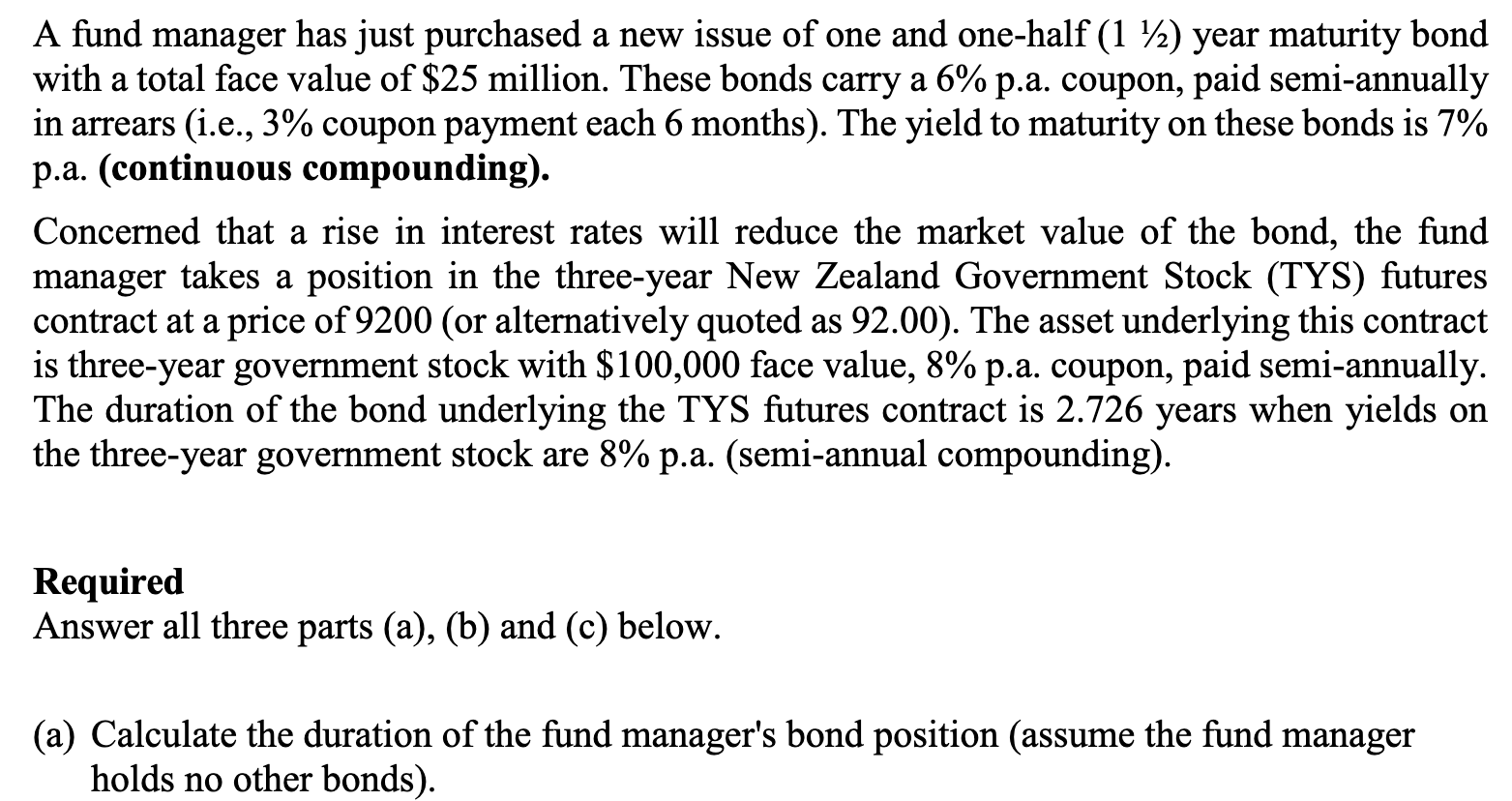 Solved A Fund Manager Has Just Purchased A New Issue Of One