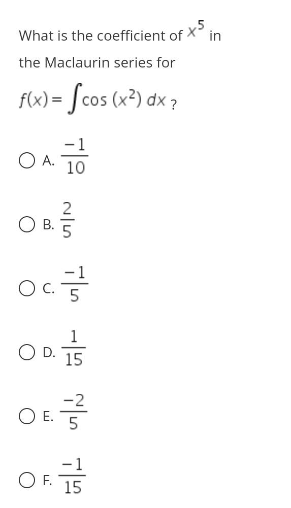 Solved Find The Terms In The Maclaurin Series For F x In Chegg