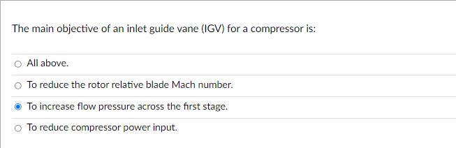 Solved The main objective of an inlet guide vane (IGV) for a | Chegg.com