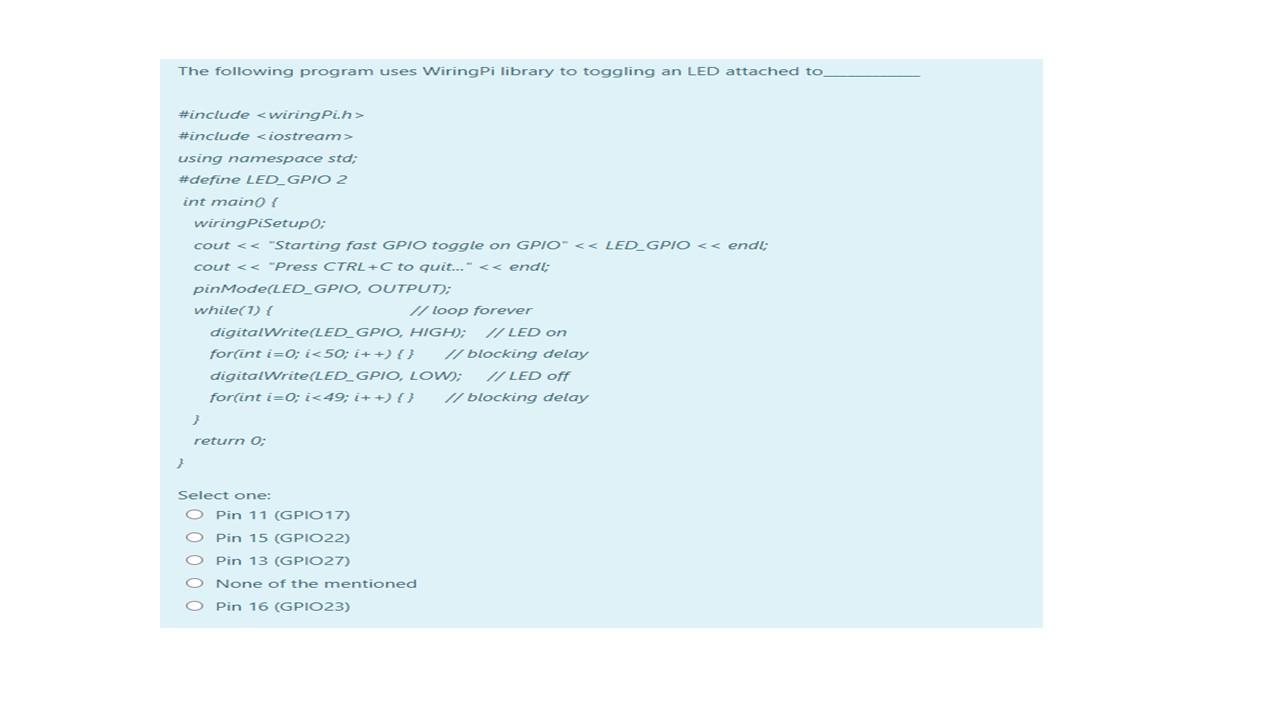 Solved The following program uses WiringPi library to | Chegg.com