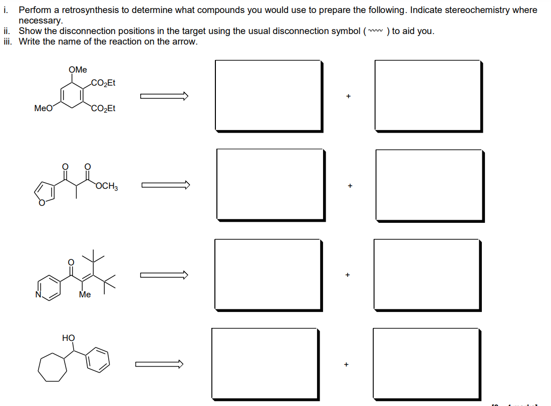 Solved i. Perform a retrosynthesis to determine what | Chegg.com