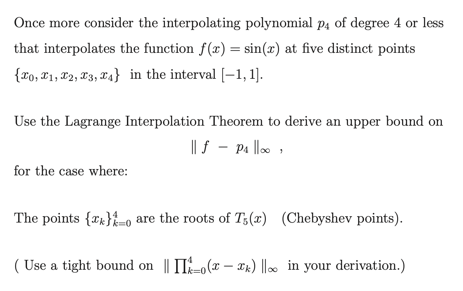 Solved Once more consider the interpolating polynomial P4 of | Chegg.com