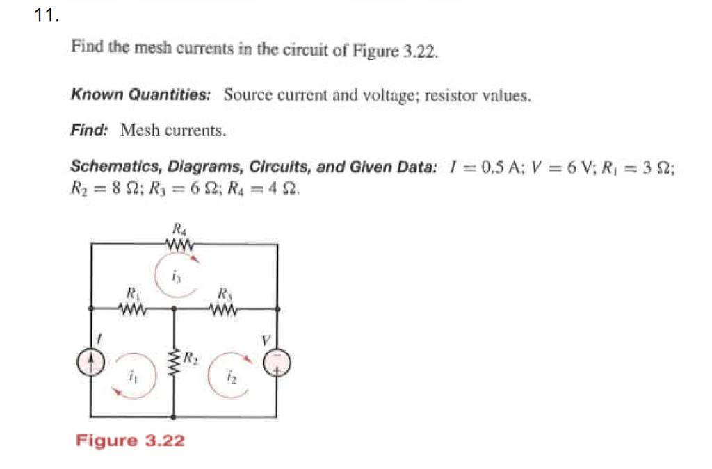 Solved Find the mesh currents in the circuit of Figure 3.22. | Chegg.com