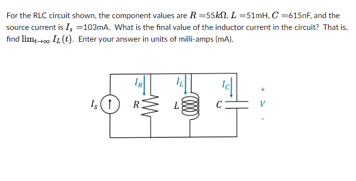 Solved For the RLC circuit shown, the component values are | Chegg.com