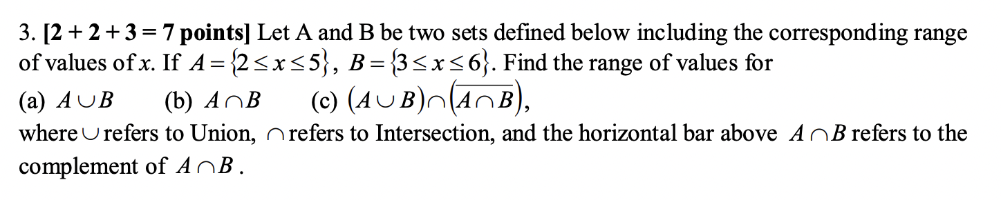 Solved 3. [2+2+3 2+7 points] Let A and B be two sets defined | Chegg.com