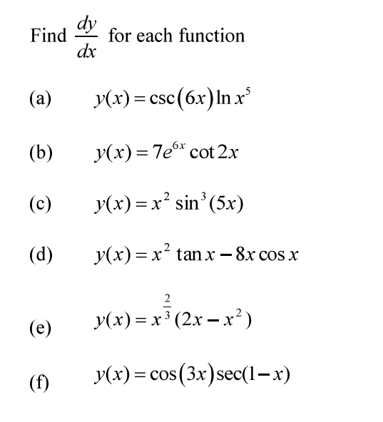 Solved dy Find dx for each function (a) Y(x)=csc(6x) In x = | Chegg.com