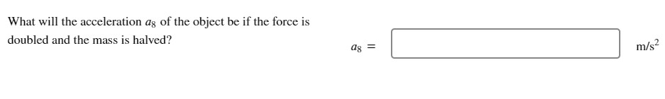 Solved Applying A Constant Net Force To An Object Causes It