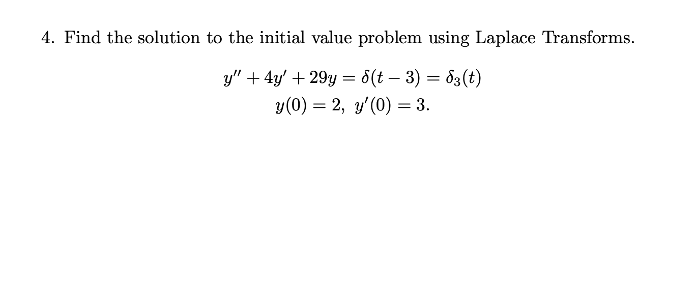 Solved 4 Find The Solution To The Initial Value Problem 1516