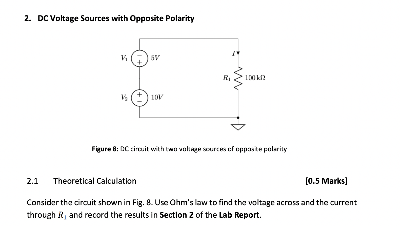 Solved 2. DC Voltage Sources with Opposite Polarity Figure | Chegg.com
