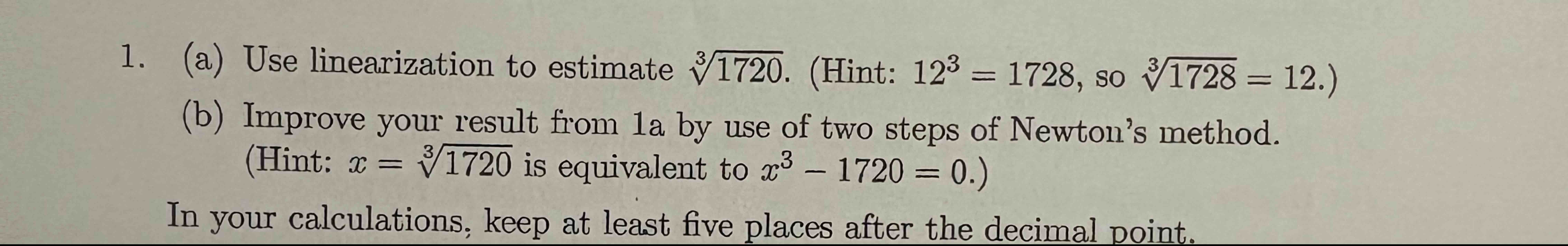 Solved A use Linearization To estimate