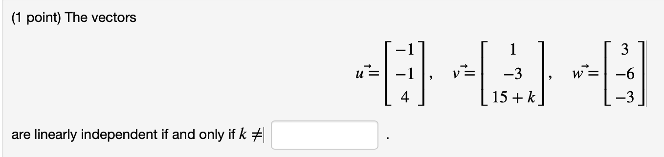Solved (1 point) The vectors | Chegg.com