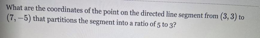 Solved What are the coordinates of the point on the directed | Chegg.com