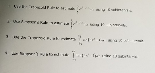 Solved 1. Use the Trapezoid Rule to estimate edx using 10 | Chegg.com