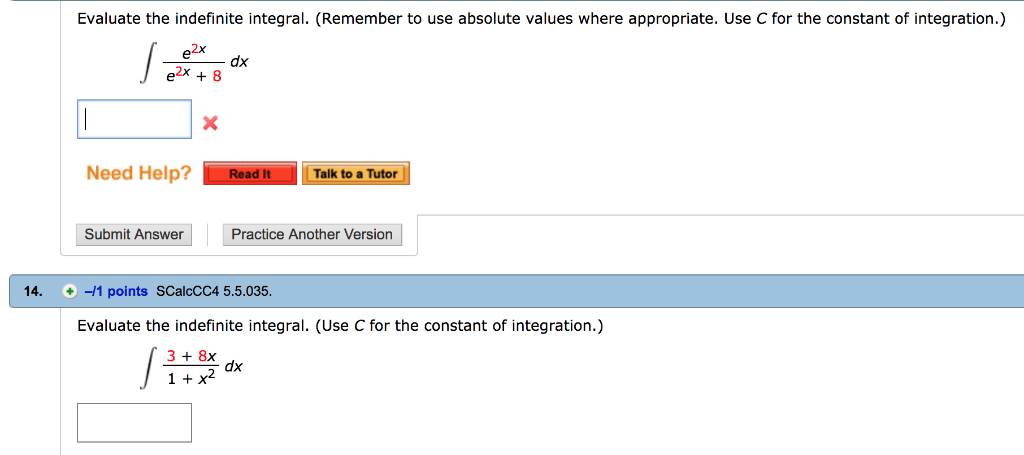 Solved Evaluate The Indefinite Integral Remember To Use 