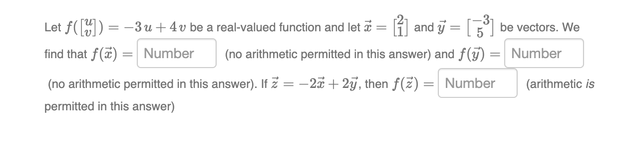 Solved Let f([uv])=−3u+4v be a real-valued function and let | Chegg.com
