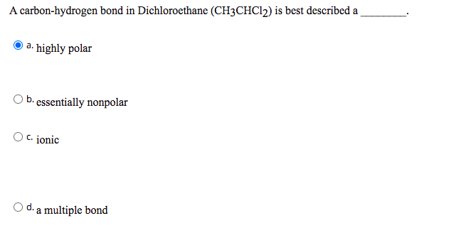 Solved A carbon-hydrogen bond in Dichloroethane (CH3CHCl2) | Chegg.com