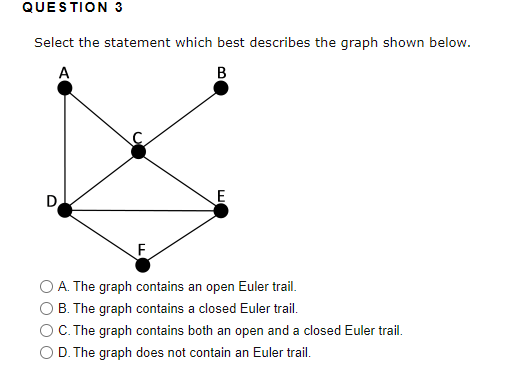 [Solved]: QUESTION 3 Select the statement which best descr