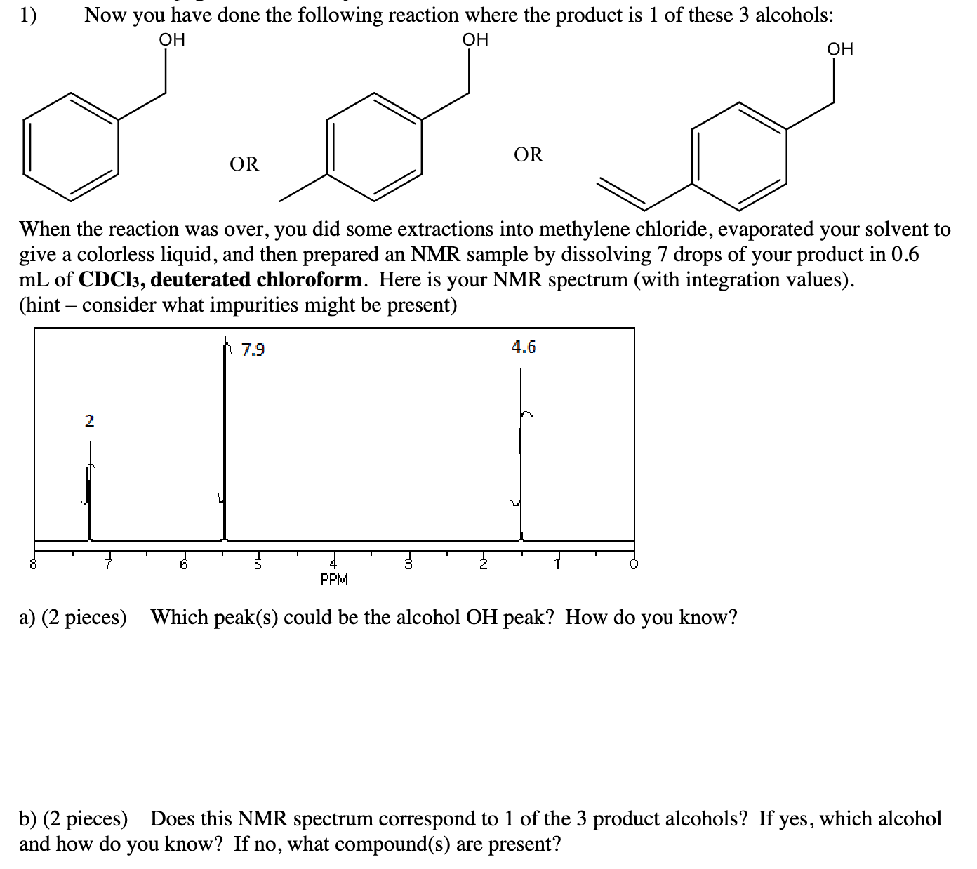 Solved Now you have done the following reaction where the | Chegg.com