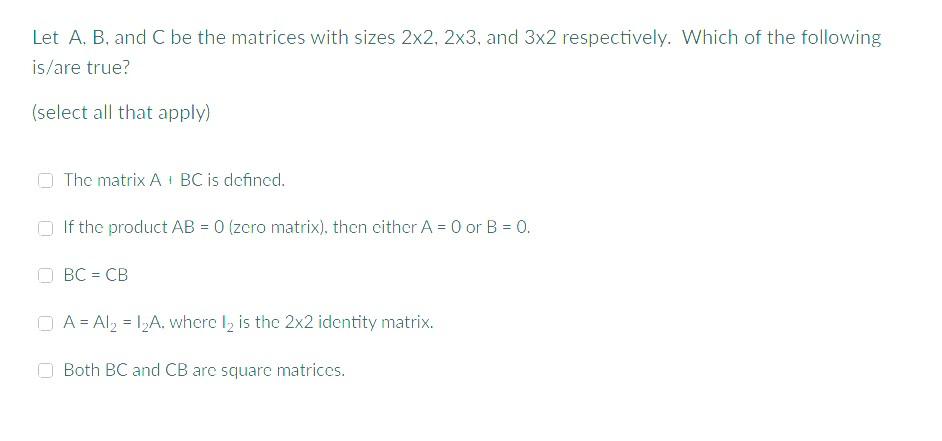 Solved Let A,B, and C be the matrices with sizes 2×2,2×3, | Chegg.com