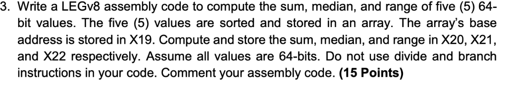 3. Write a LEGv8 assembly code to compute the sum, | Chegg.com