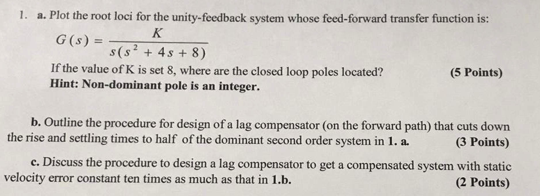 Solved 1. a. Plot the root loci for the unity-feedback | Chegg.com