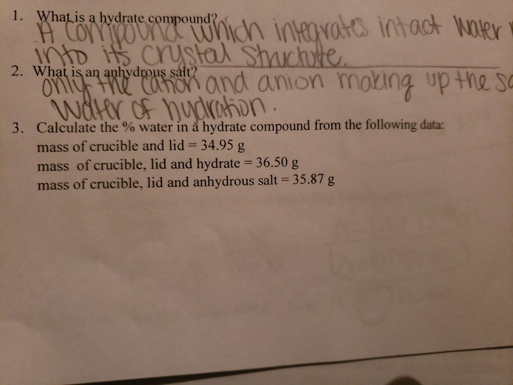Solved 1. What is a hydrate compound? 2. What is an | Chegg.com