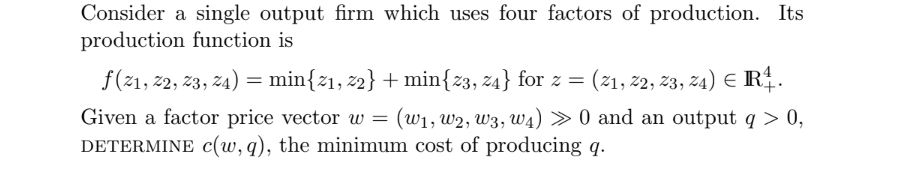 Solved Consider a single output firm which uses four factors | Chegg.com