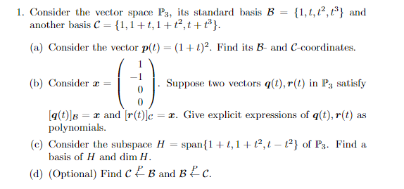 Solved Consider the vector space P3, its standard basis | Chegg.com