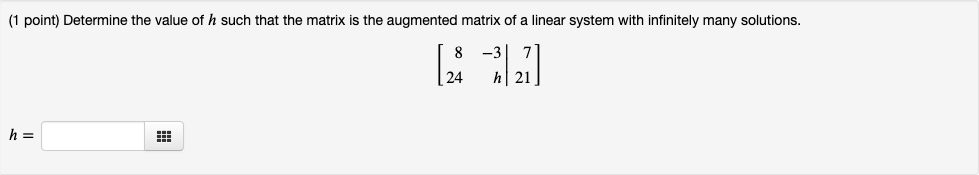 Solved (1 point) Determine the value of h such that the | Chegg.com
