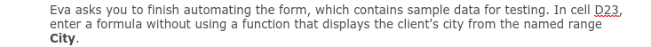 Eva asks you to finish automating the form, which | Chegg.com