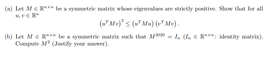 Solved (a) Let M∈Rn×n be a symmetric matrix whose | Chegg.com