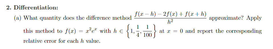 Solved Can you find the order of the truncation error in | Chegg.com