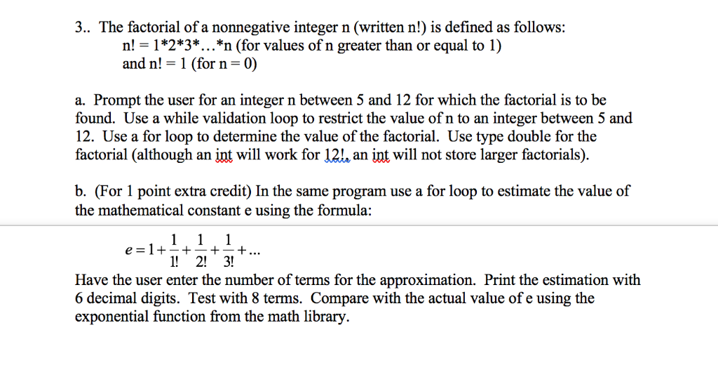 Solved 3.. The factorial of a nonnegative integer n (written | Chegg.com