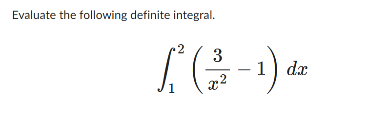 Evaluate the following definite integral.∫12(3x2-1)dx | Chegg.com