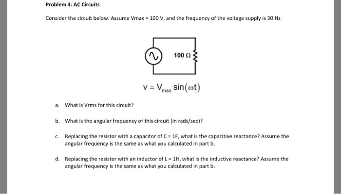 Solved Problem 4: AC Circuits Consider the circuit below. | Chegg.com