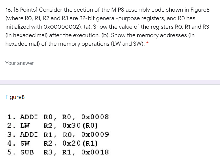 Solved 16. [5 Points] Consider the section of the MIPS | Chegg.com