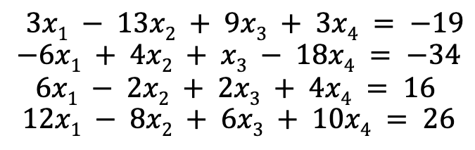 Solved 3x1−13x2+9x3+3x4=−19−6x1+4x2+x3−18x4=−346x1−2x2+2x3+4 | Chegg.com