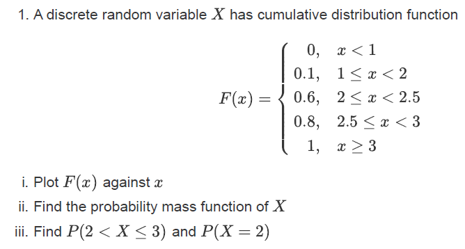 Solved 1. A discrete random variable X has cumulative | Chegg.com