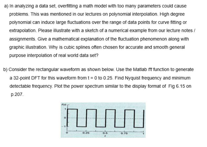 a) In analyzing a data set, overfitting a math model | Chegg.com