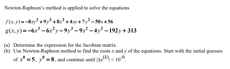 Solved Newton-Raphson's method is applied to solve the | Chegg.com