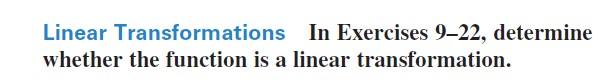 Solved Linear Transformations In Exercises 9-22, determine | Chegg.com