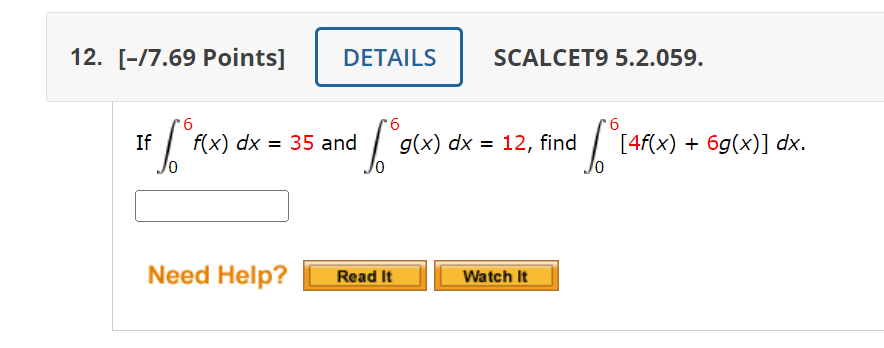 Solved If ∫06f(x)dx=35 and ∫06g(x)dx=12, find | Chegg.com