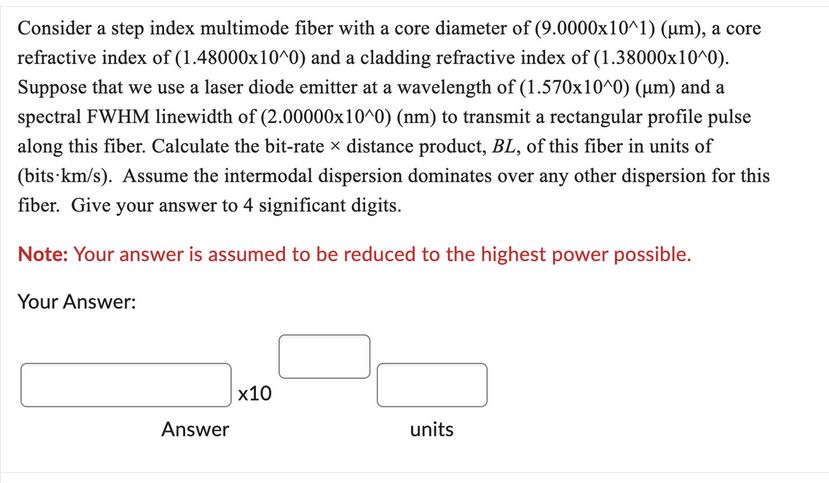 Solved Consider a step index multimode fiber with a core | Chegg.com