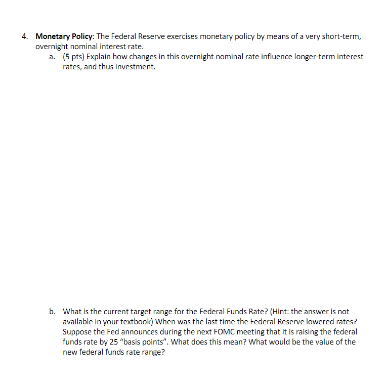 Solved 4. Monetary Policy: The Federal Reserve exercises | Chegg.com