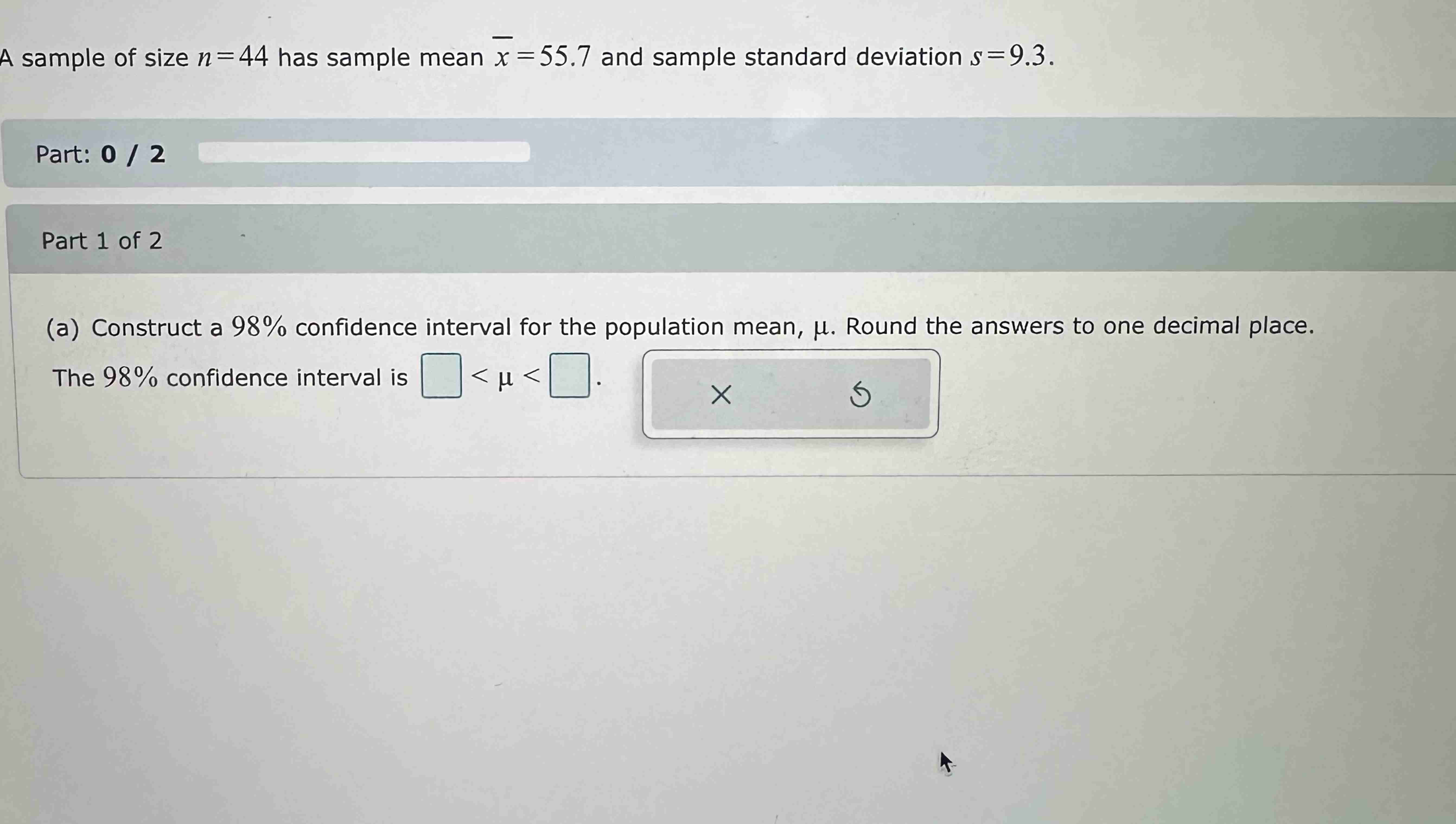 Solved A sample of size n=44 ﻿has sample mean x‾=55.7 ﻿and | Chegg.com
