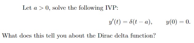 Solved Let a>0, solve the following IVP: | Chegg.com