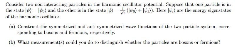 Solved Consider two non-interacting particles in the | Chegg.com